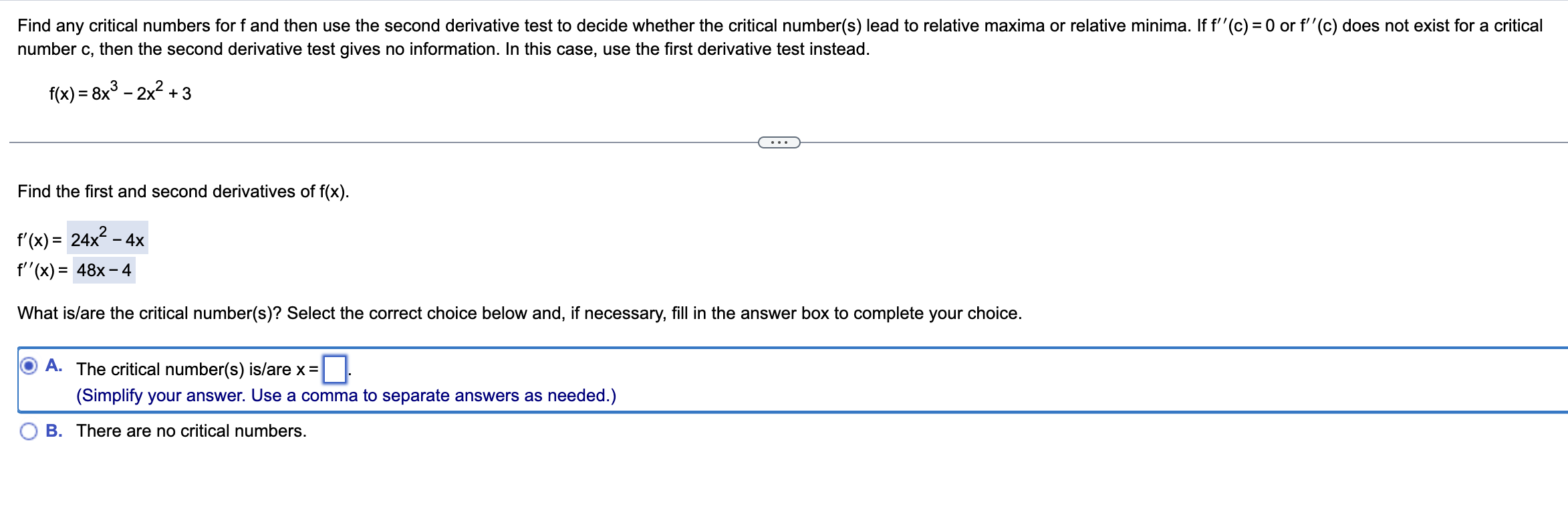 Solved Find any critical numbers for f ﻿and then use the | Chegg.com