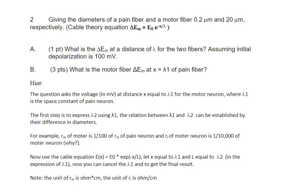 Solved 2 respectively. (Cable theory equation AE Giving the | Chegg.com