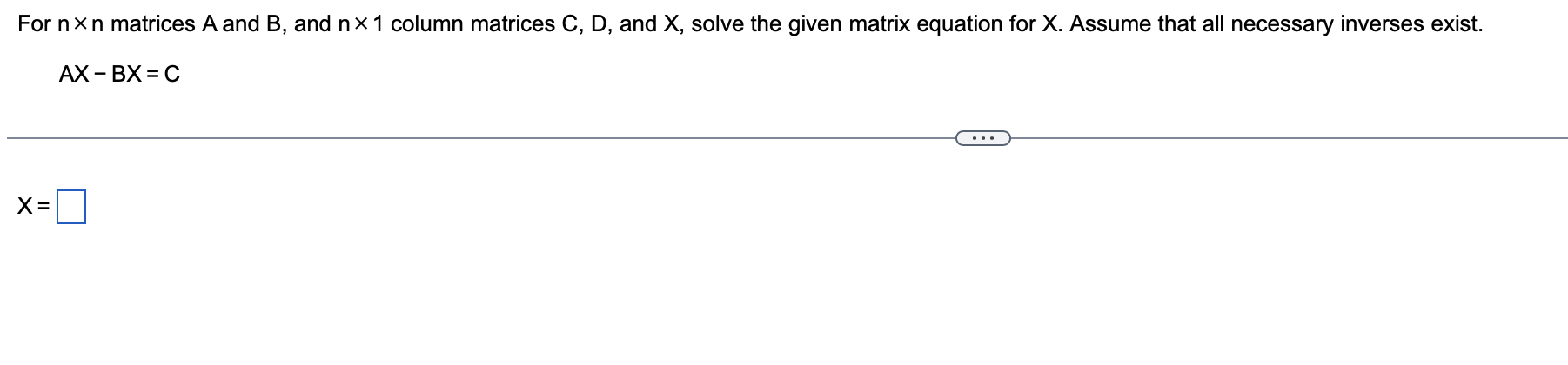Solved For n×n matrices A and B, and n×1 column matrices | Chegg.com