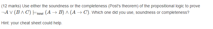 Solved (12 marks) Use either the soundness or the | Chegg.com
