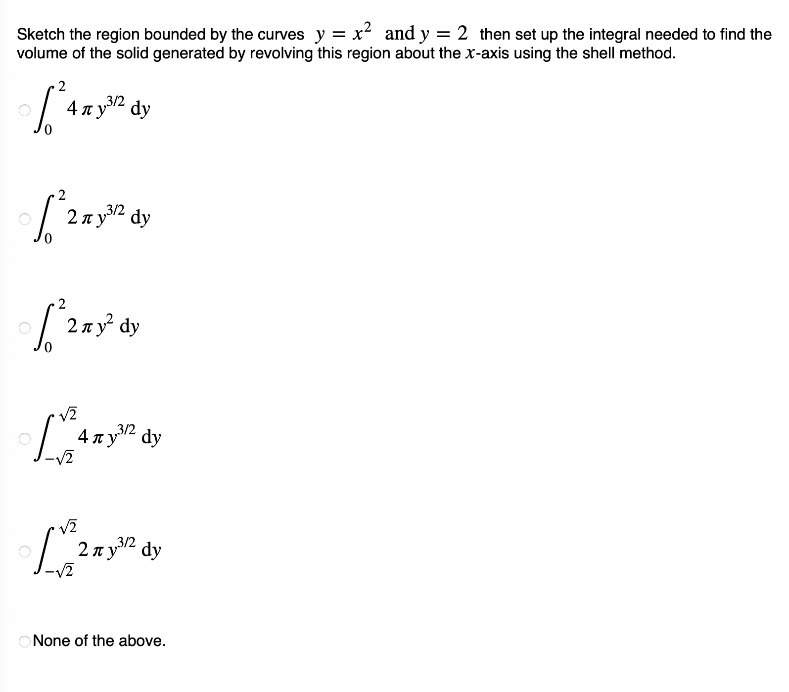 Solved Sketch the region bounded by the curves y=x2 ﻿and y=2 | Chegg.com