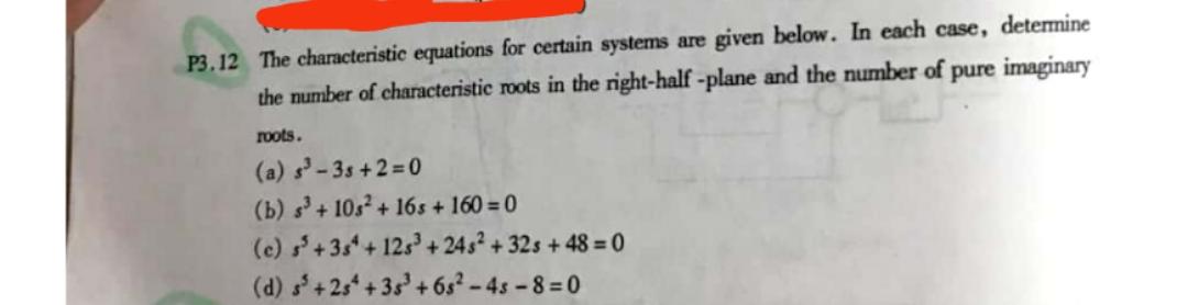 Solved P3.12 The characteristic equations for certain | Chegg.com