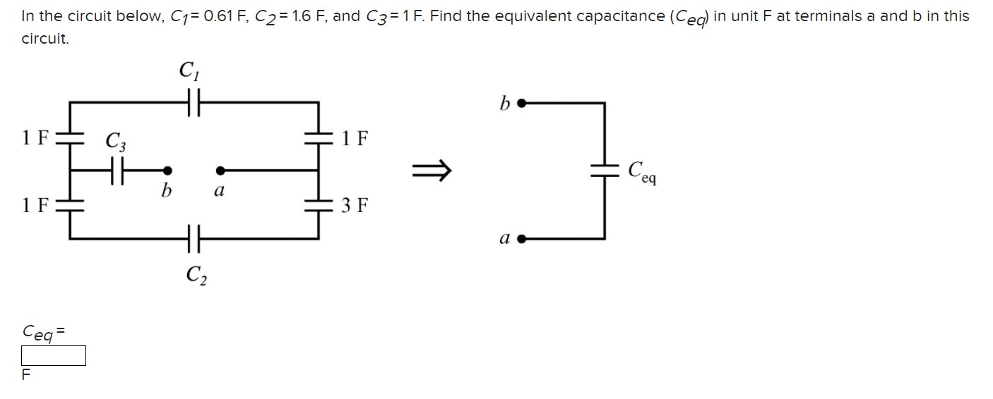 Solved In the circuit below, C1= 0.61 F, C2 = 1.6 F, and C3= | Chegg.com