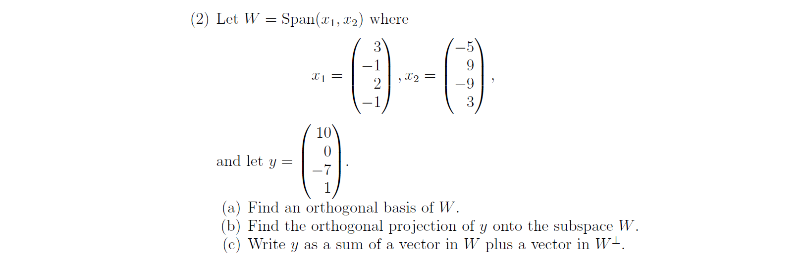 Solved 2) Let W=Span(x1,x2) where | Chegg.com