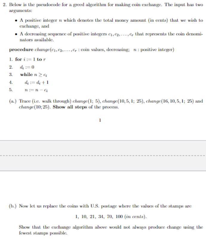 Solved 2. Below is the pseudocode for a greed algorithm for | Chegg.com