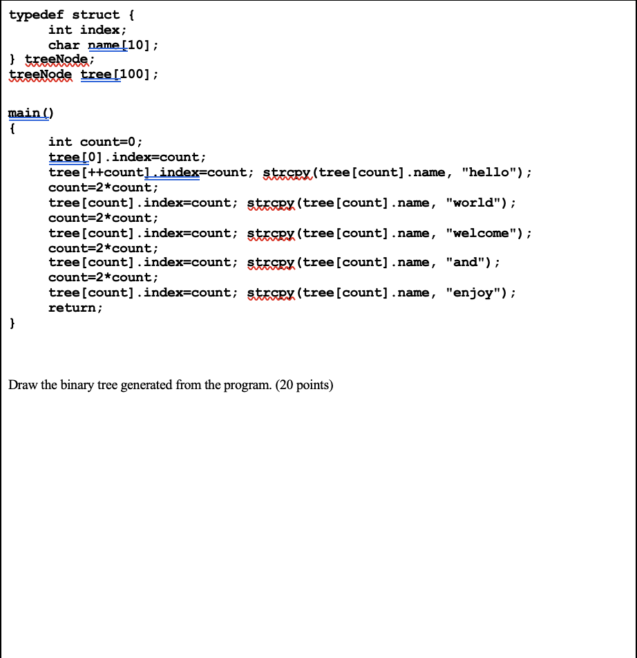 Solved typedef struct { int index; char name [10]; } | Chegg.com