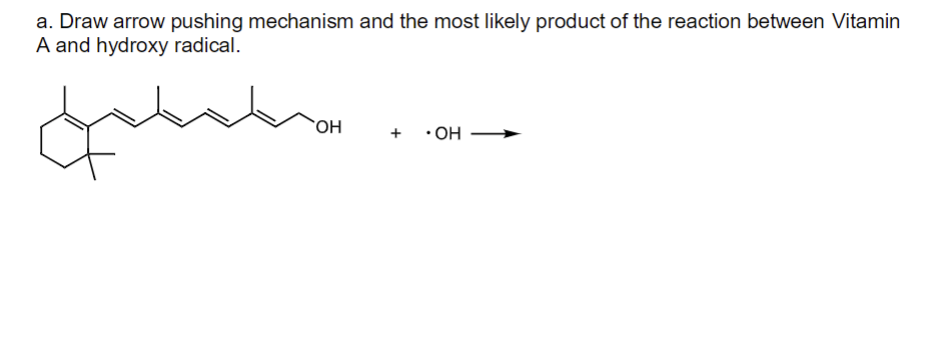 Solved a. ﻿Draw arrow pushing mechanism and the most likely | Chegg.com