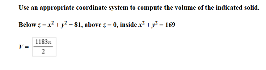 Solved Use An appropriate Coordinate System To compute The