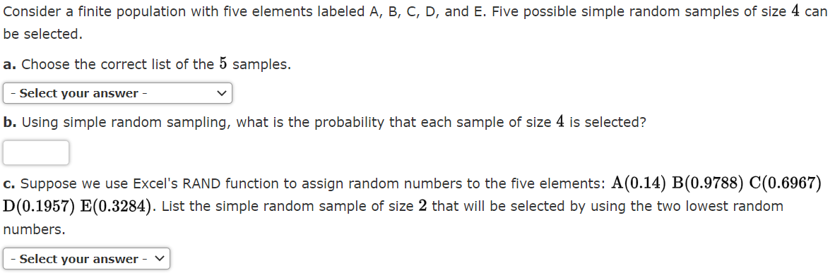 [Solved]: Consider a finite population with five elements