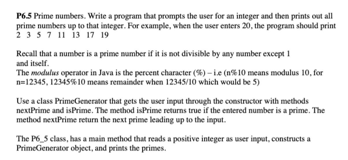 Solved P6.5 Prime numbers. Write a program that prompts the | Chegg.com