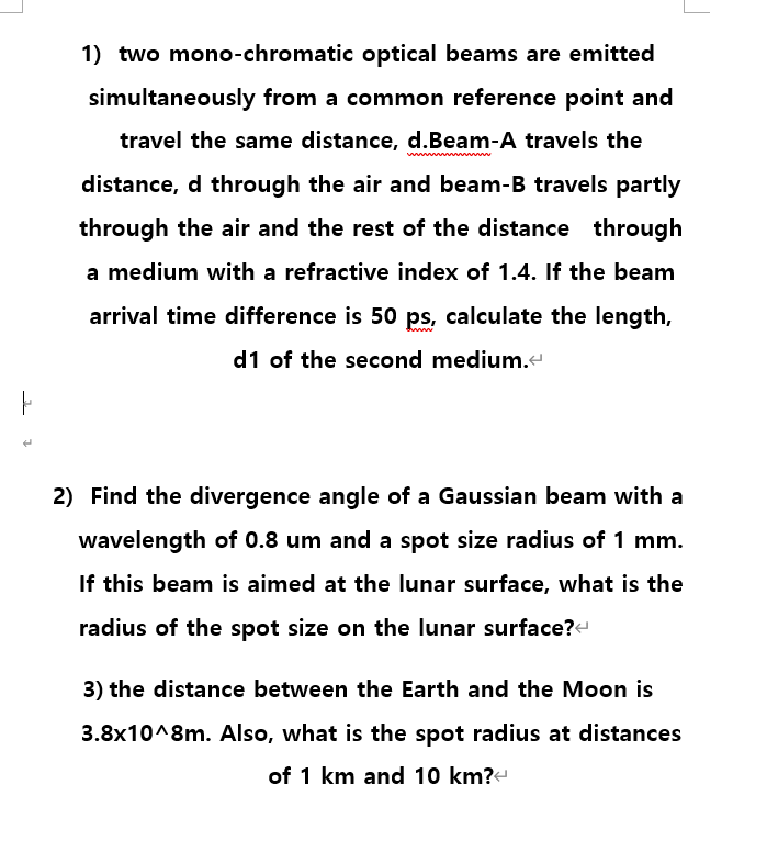 Solved 1) two mono-chromatic optical beams are emitted | Chegg.com