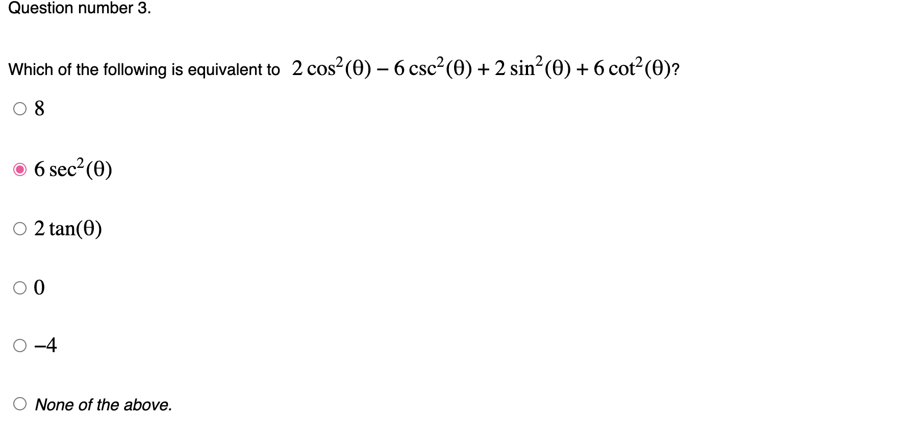 Solved Question number 3.Which of the following is | Chegg.com
