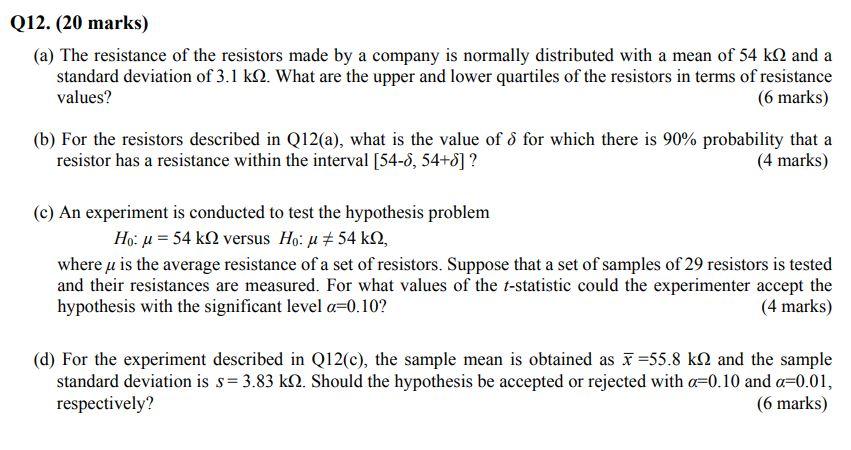 Solved Q12. (20 marks) (a) The resistance of the resistors | Chegg.com