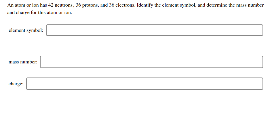 Solved Identify the missing information for each atom or | Chegg.com