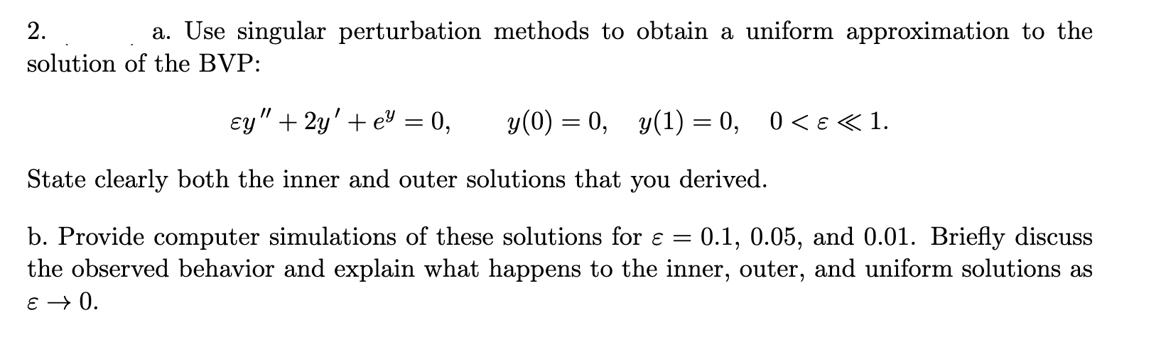 Solved 2. a. Use singular perturbation methods to obtain a | Chegg.com