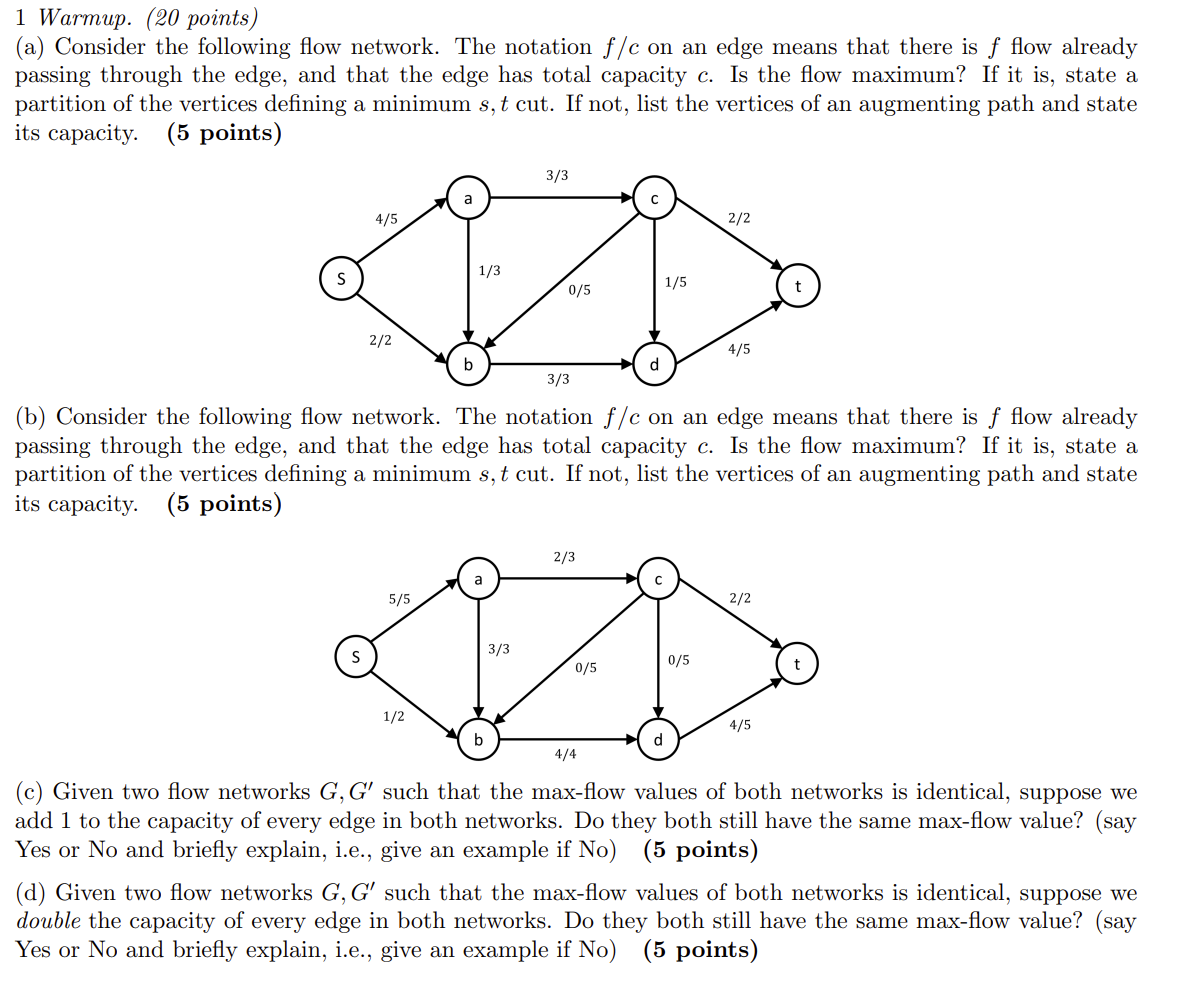 1 Warmup. (20 points) (a) Consider the following flow | Chegg.com