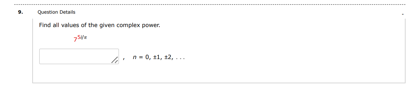 Solved Find all values of the given complex power. | Chegg.com