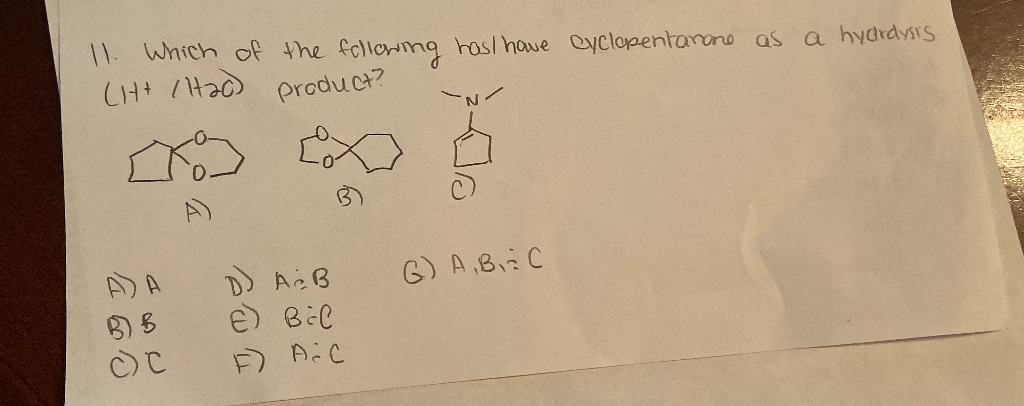 Solved 11. Which of the following hasl have cyclopentanone | Chegg.com
