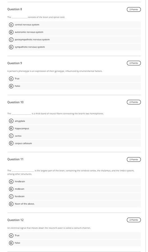 Solved Question 8 2 Points The consists of the brain and | Chegg.com