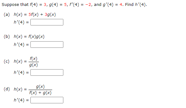Solved Suppose that f(4)=3,g(4)=5,f′(4)=−2, and g′(4)=4. | Chegg.com