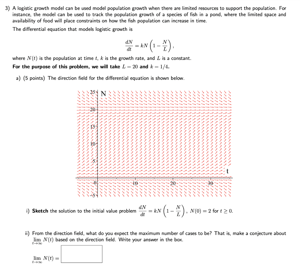 Solved 3) A logistic growth model can be used model | Chegg.com