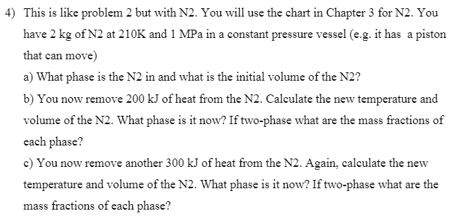 Solved 4) This is like problem 2 but with N2. You will use | Chegg.com