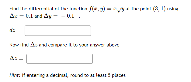 Solved Find the differential of the function f(x,y)=xy at | Chegg.com