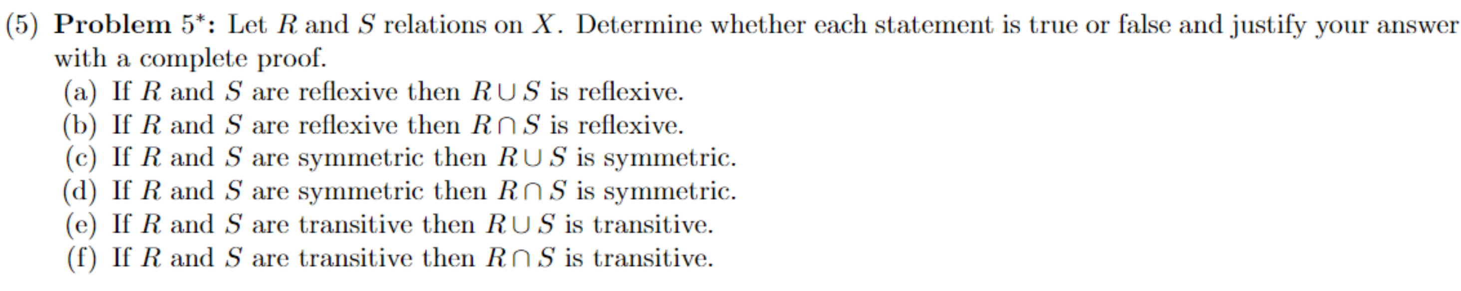 Solved 5) Problem 5∗ : Let R and S relations on X. Determine | Chegg.com