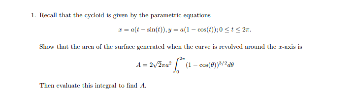 Solved 1. Recall that the cycloid is given by the parametric | Chegg.com