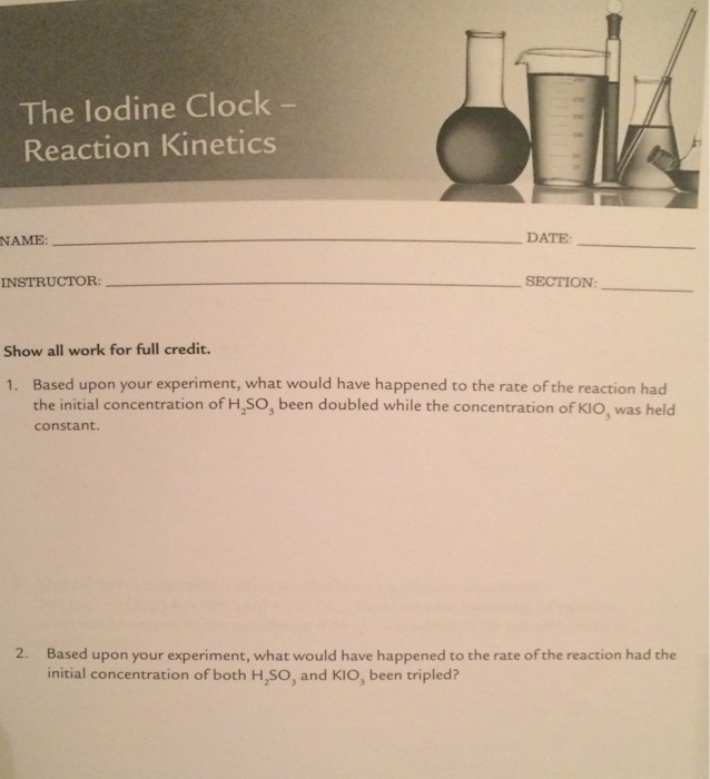 Solved The Iodine Clock Reaction Kinetics DATE: NAME | Chegg.com