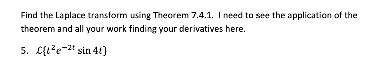 Solved Find the Laplace transform using Theorem 7.4.1. I | Chegg.com