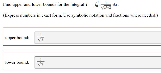 Solved Find upper and lower bounds for the integral 1 = | Chegg.com