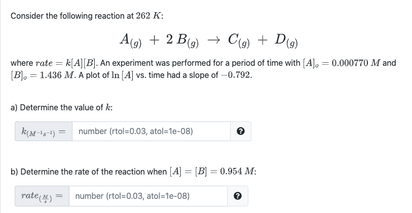 Solved Consider the following reaction at 262 K: A(9) + 2 | Chegg.com