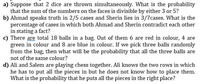 Solved a) Suppose that 2 dice are thrown simultaneously. | Chegg.com