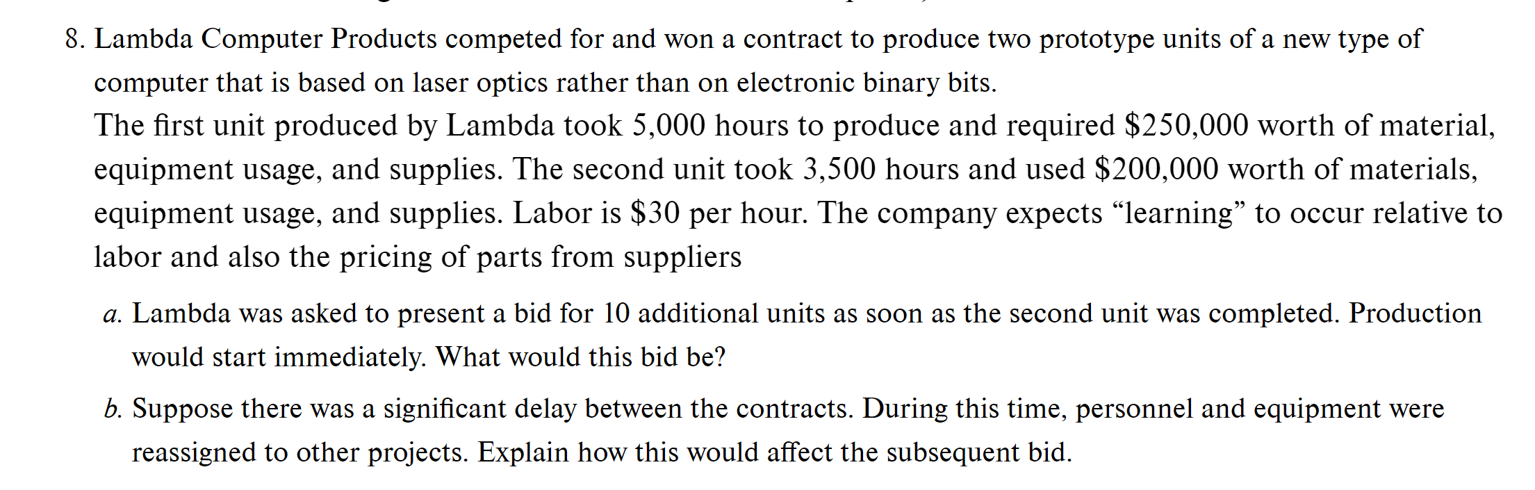 Solved 8. Lambda Computer Products competed for and won a | Chegg.com