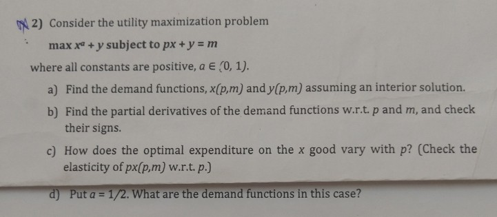 Solved N 2) Consider the utility maximization problem y = m | Chegg.com