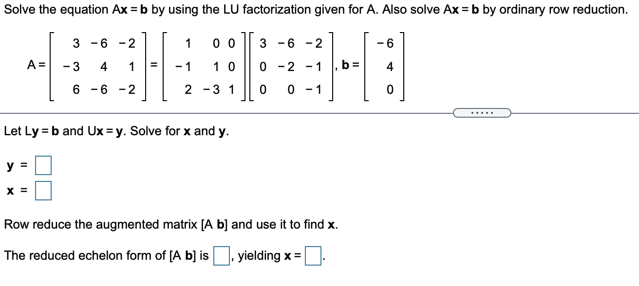 Solved Solve the equation Ax = b by using the LU | Chegg.com