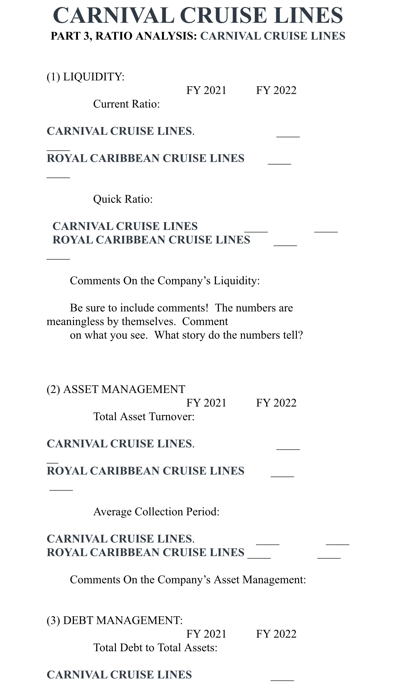 Solved CARNIVAL CRUISE LINES PART 3, RATIO ANALYSIS: | Chegg.com