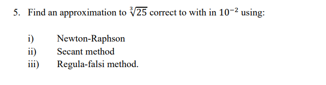 Solved Find an ﻿approximation to 253 ﻿correct to ﻿with | Chegg.com