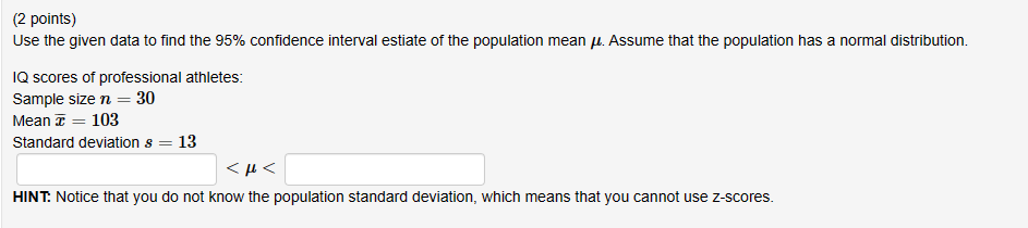 Solved (2 points) Use the given data to find the 95% | Chegg.com Solved (2 points) Use the given data to find the 95% | Chegg.com