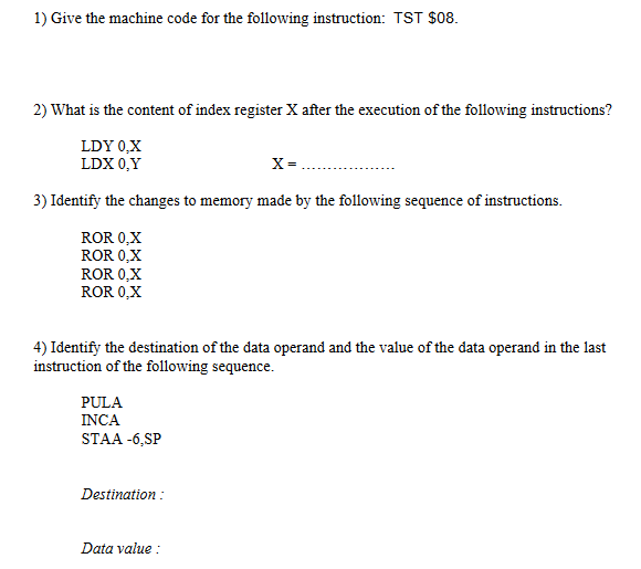 1) Give the machine code for the following | Chegg.com