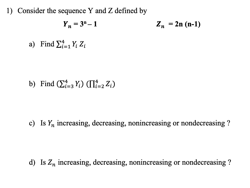 Solved 1) Consider the sequence Y and Z defined by Yn = 31 – | Chegg.com