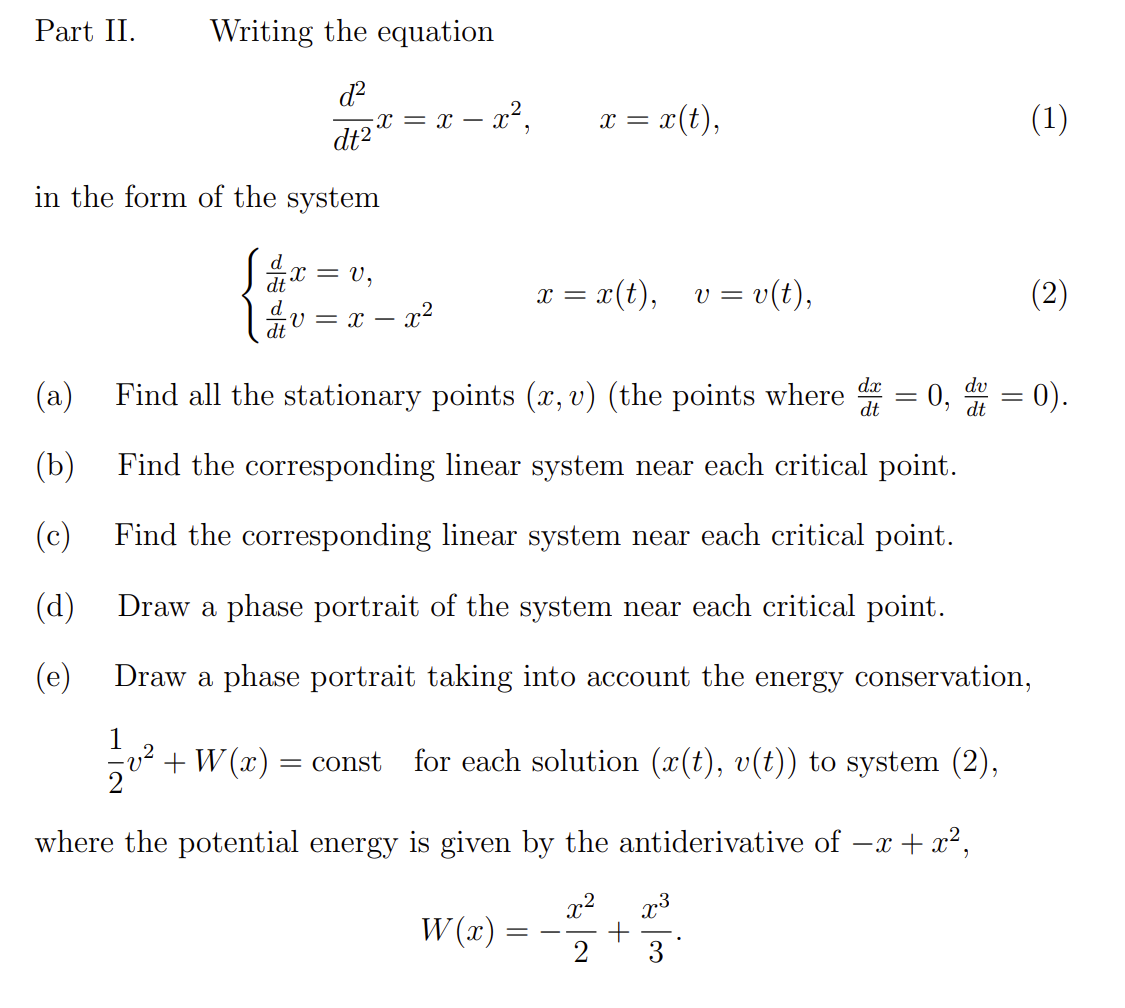 Solved Part II. ﻿Writing the equationd2dt2x=x-x2,x=x(t),in | Chegg.com