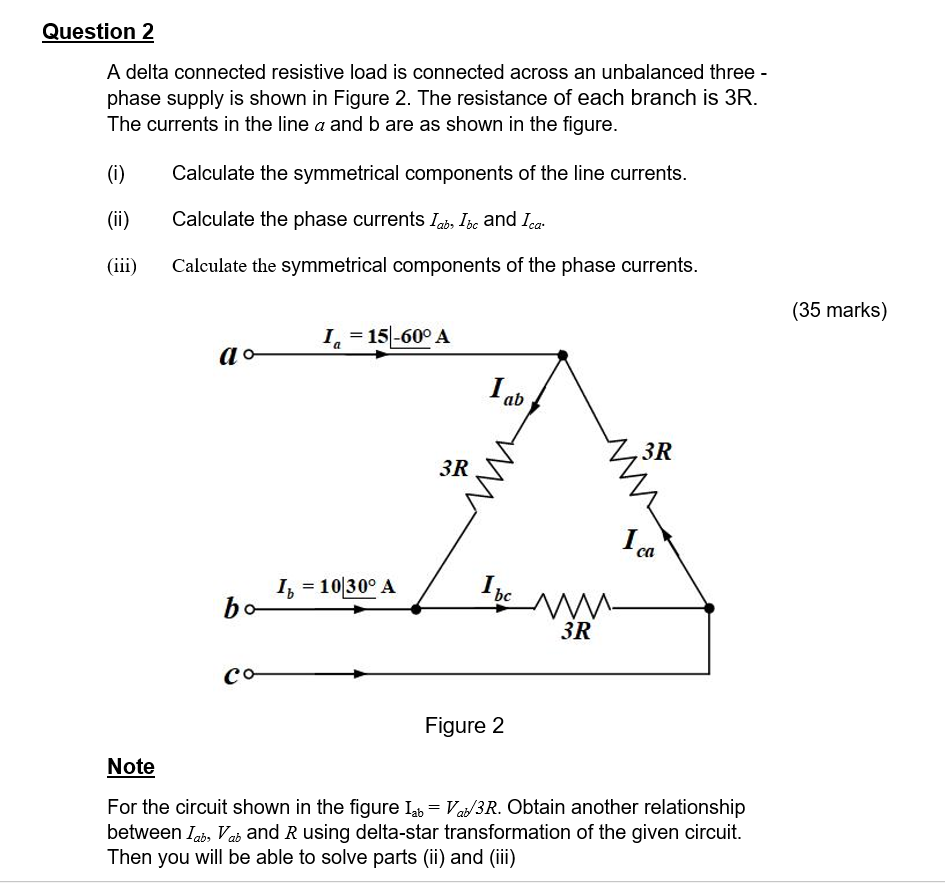 Solved Question 2 A delta connected resistive load is | Chegg.com