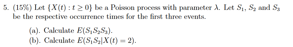 Solved (15%) ﻿Let {x(t):t≥0} ﻿be a Poisson process with | Chegg.com