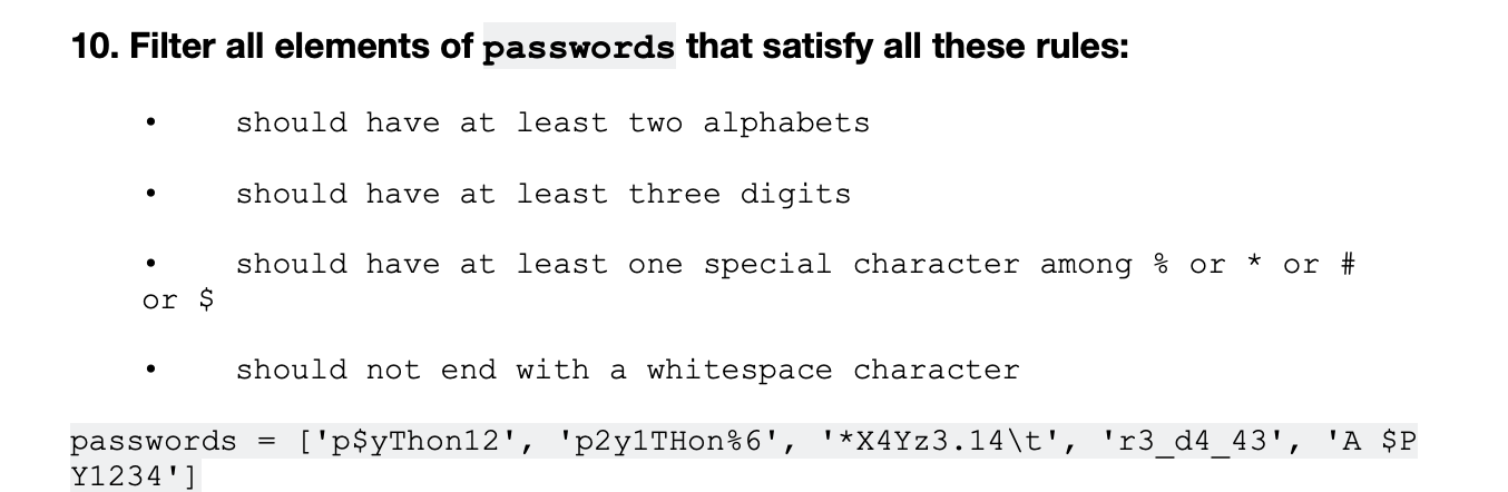 Solved 10. Filter all elements of passwords that satisfy all | Chegg.com