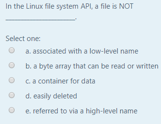 Solved In the Linux file system API, a file is NOT Select | Chegg.com