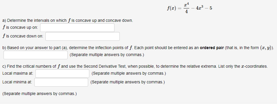 Solved f(x)=4x4−4x3−5 a) Determine the intervals on which f | Chegg.com