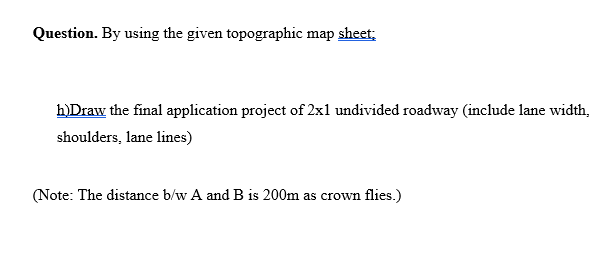 Solved Question. By using the given topographic map sheet: | Chegg.com