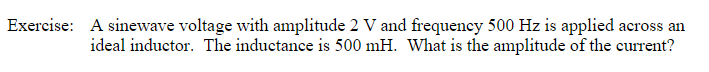 Solved Exercise: A sinewave voltage with amplitude 2 V and | Chegg.com